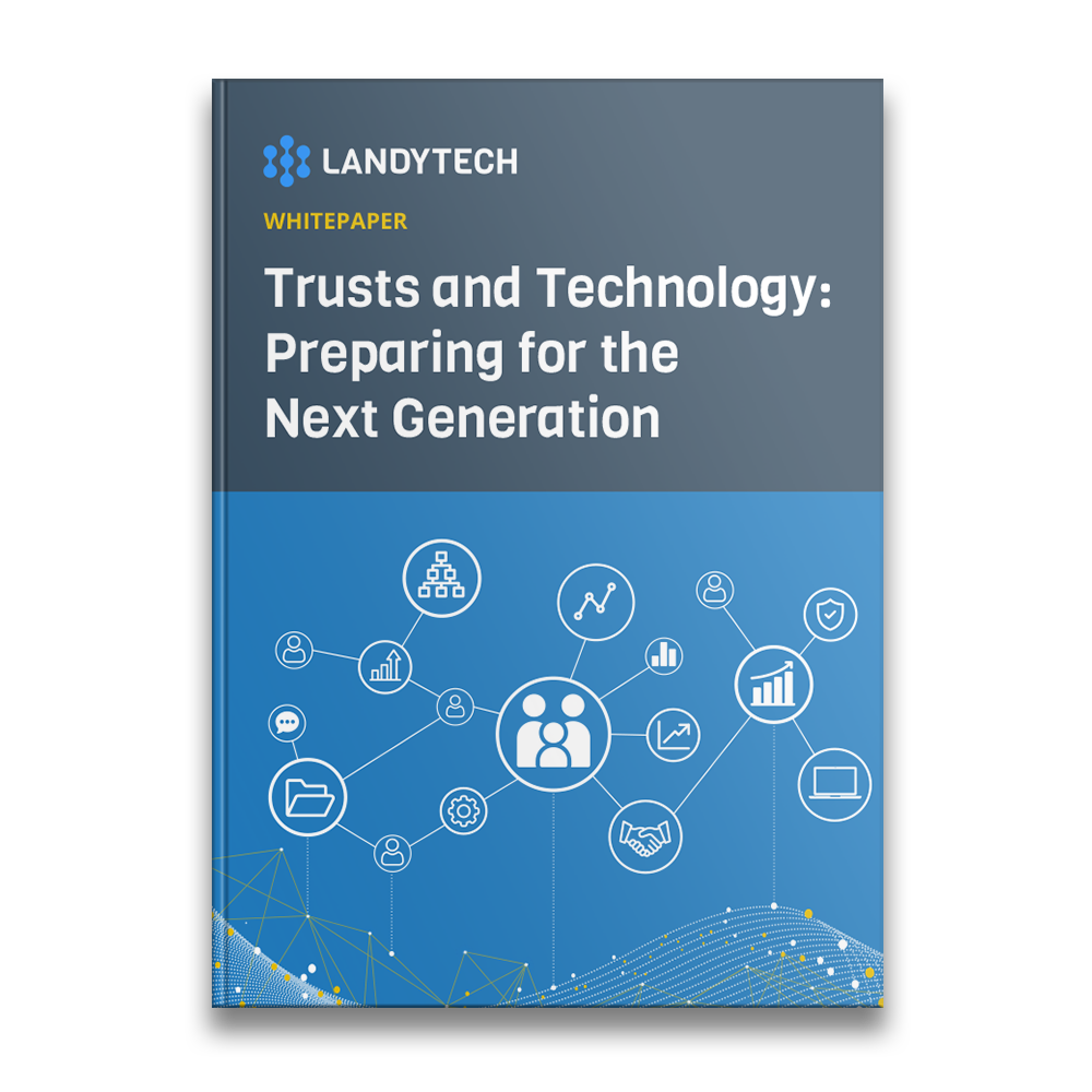 Trusts and Technology: Preparing for the Next Generation
