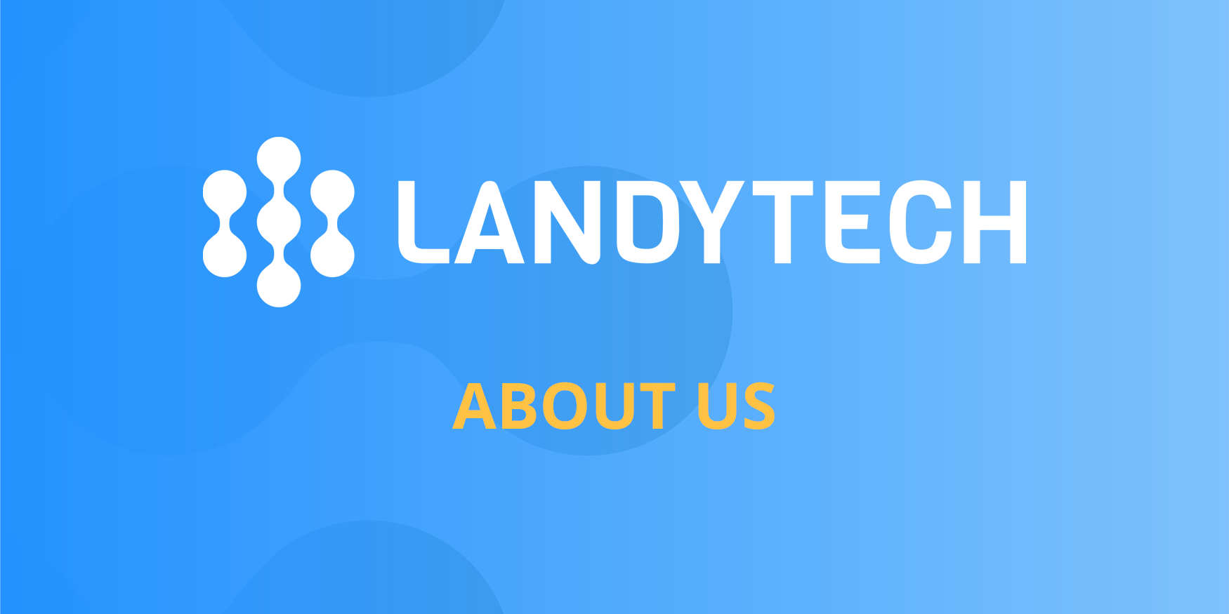 About Us | Landytech